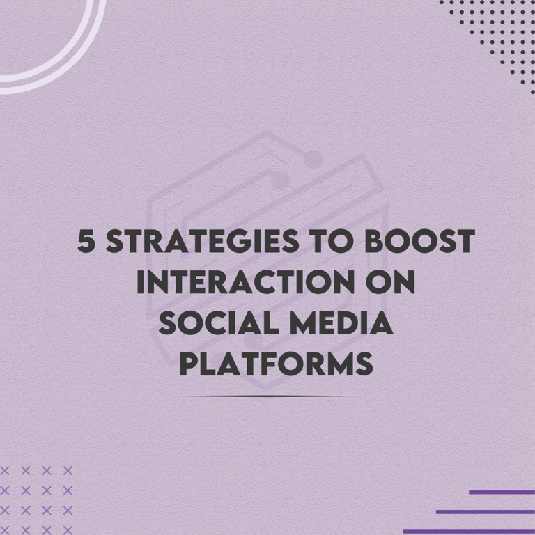5 Strategies to Boost Interaction on Social Media Platforms – Symmetrik ...